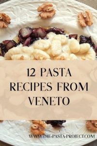 12 Pasta Recipes from Veneto. – The Pasta Project