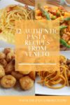 12 Pasta Recipes from Veneto. – The Pasta Project