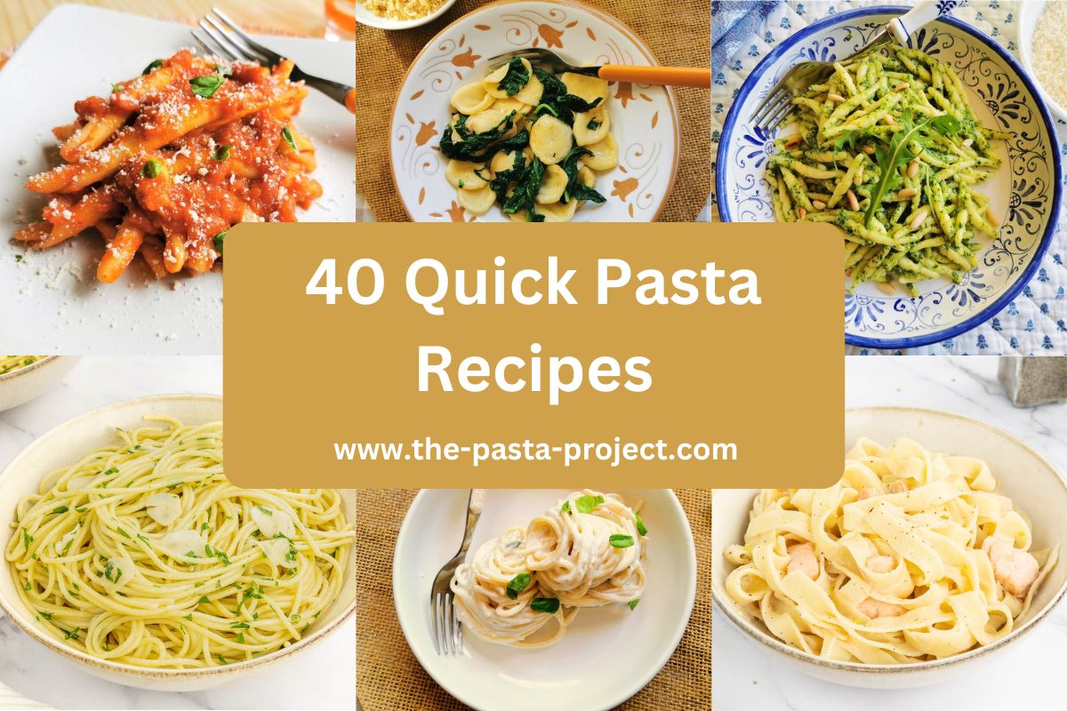 40 Quick Pasta Recipes (Under 30 Minutes) – The Pasta Project