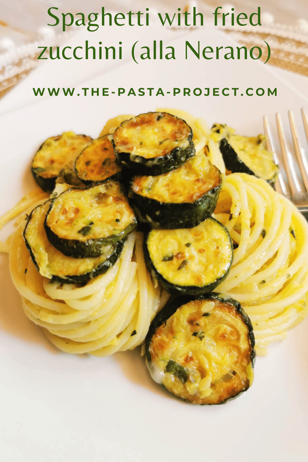 Spaghetti alla Nerano with Fried Zucchini. – The Pasta Project