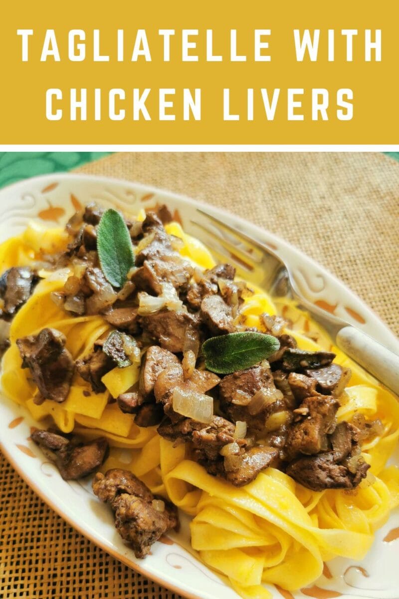 Tagliatelle with Chicken Liver – The Pasta Project
