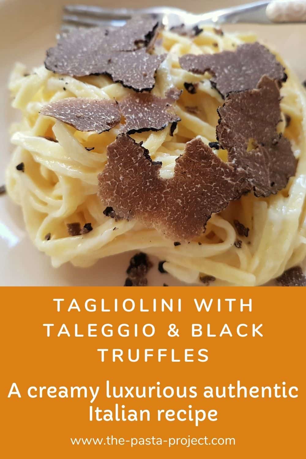 Tagliolini with Taleggio and Black Truffle – The Pasta Project