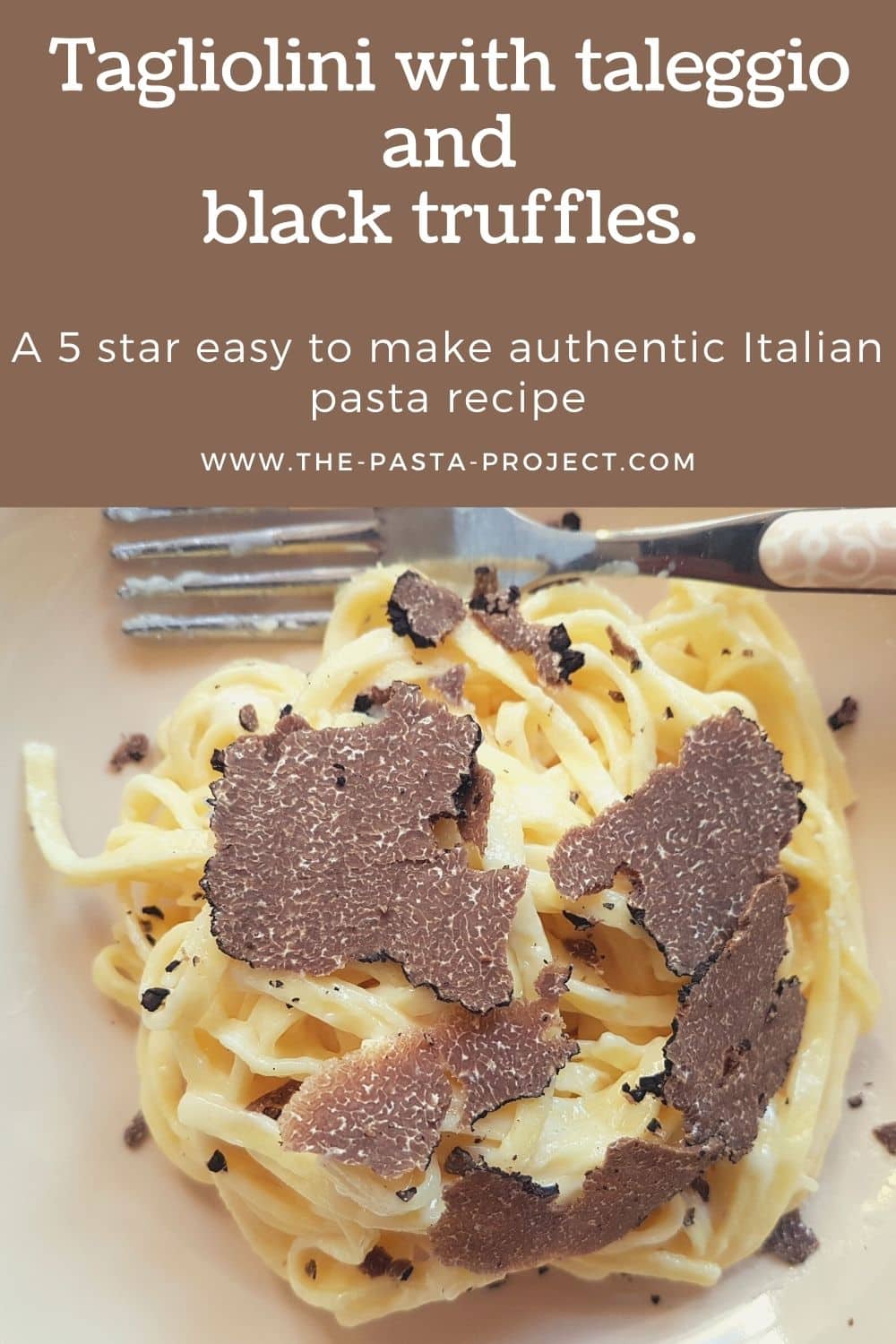 Tagliolini with Taleggio and Black Truffle – The Pasta Project