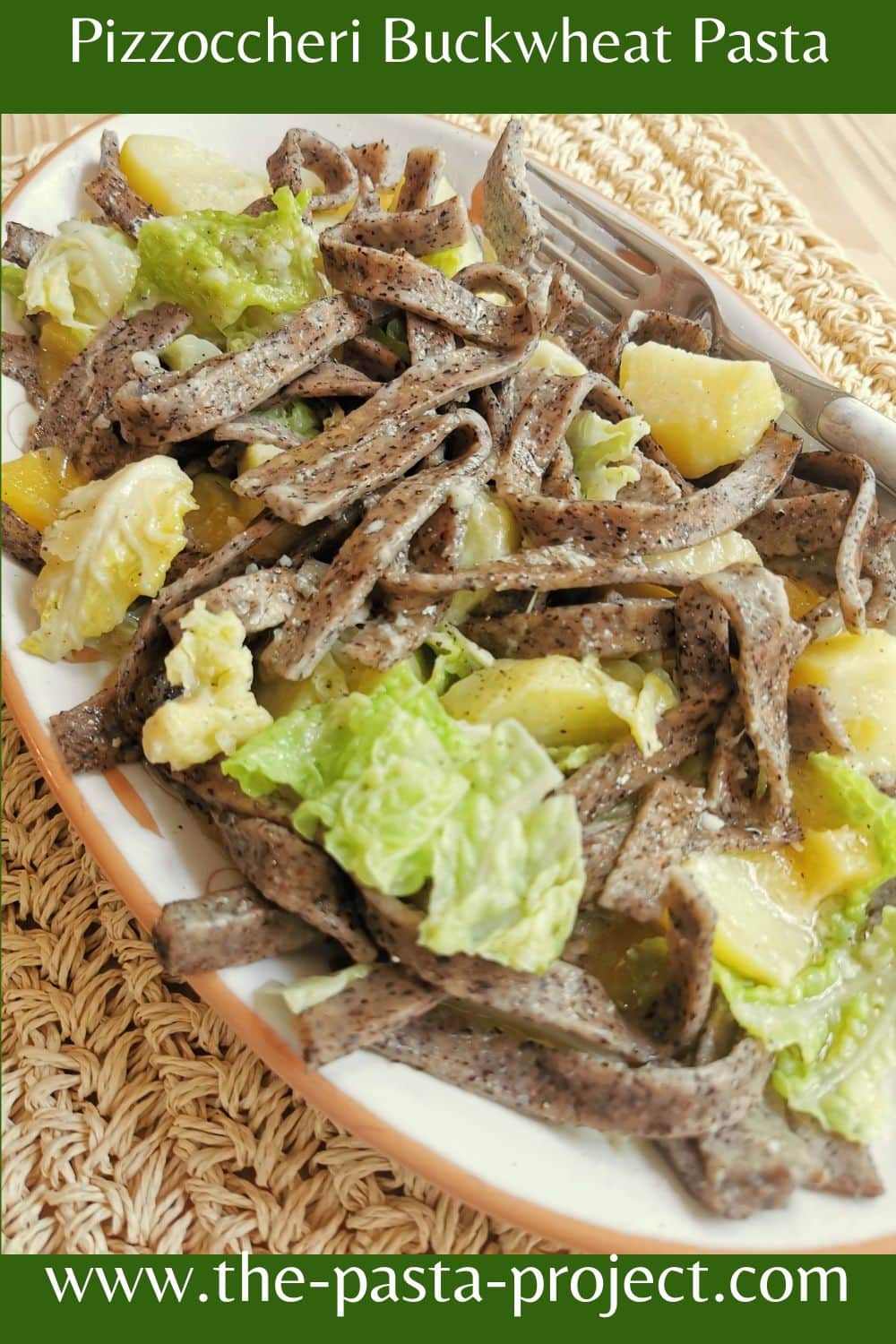 Pizzoccheri alla Valtellinese Italian Buckwheat Pasta. – The Pasta Project